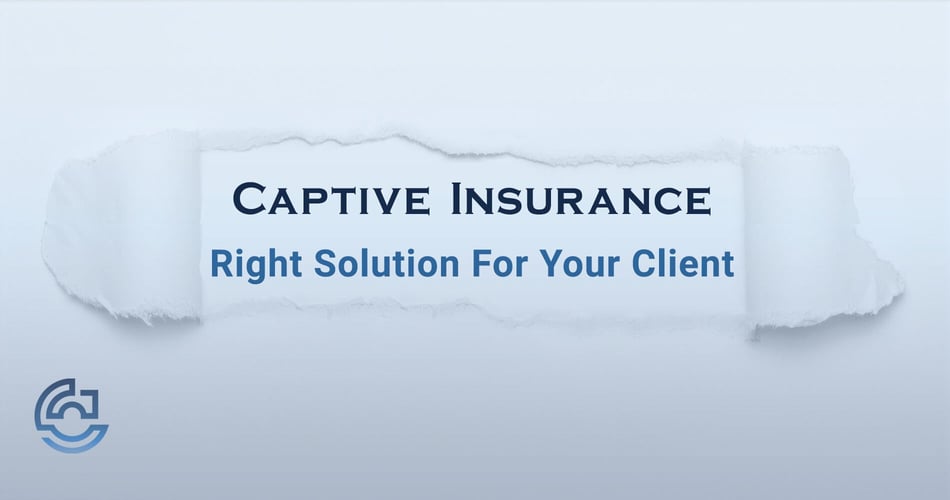 Identifying Your Best Clients for a Captive Insurer: